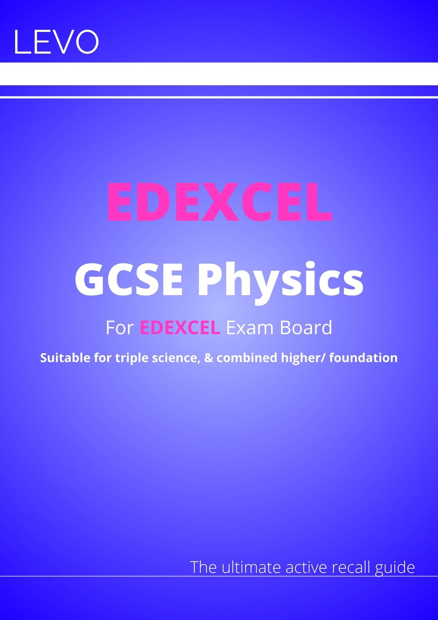 EDEXCEL-GCSE-Physics: Combined/Triple Science – LEVO